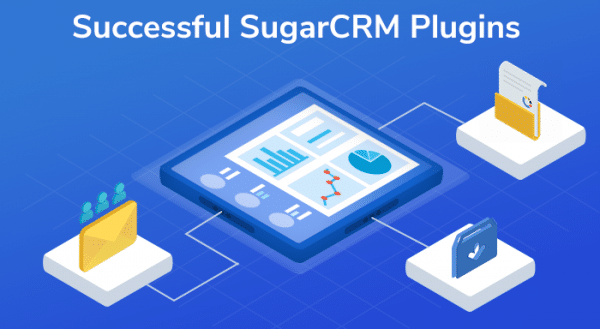 Most Successful SugarCRM Plugins for Business development (2023)