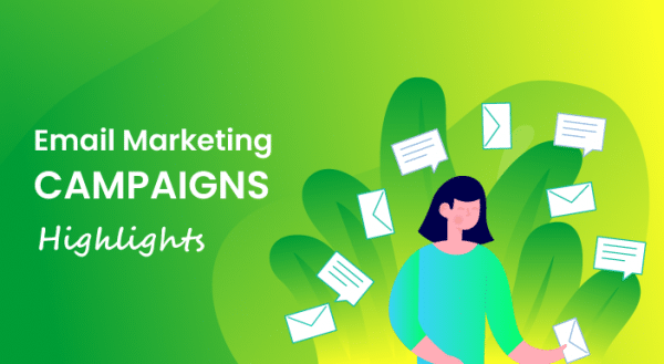 How to Ace Email Marketing Campaigns? With Proven Examples