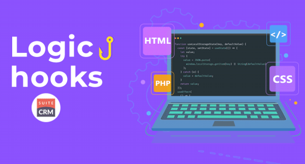 Logic Hooks in SuiteCRM: How to Create it? - OutRight Store