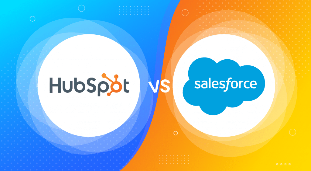 Hubspot Vs Salesforce - The More Suitable Option Between The Two ...