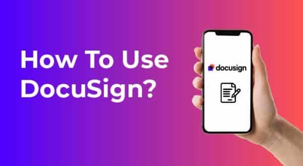 How To Use DocuSign? Guide to use Step By Step - OutRight Store