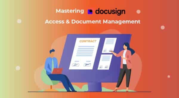 Mastering DocuSign Access Documents and Management - OutRight Store