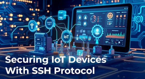 SSH in IoT: Protecting Smart Devices from Cyber Threats - OutRight Store